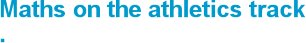 Maths ideas for sports days and the Glasgow Commonwealth Games